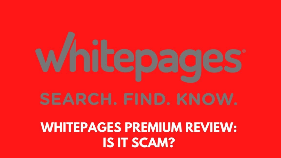 Whitepages Premium Review: Is it Scam? [2024] - ViralTalky