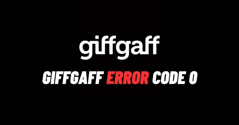 Giffgaff Error Code 0 [Fix 2023] - ViralTalky