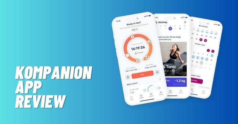 Kompanion App Review: Pros-Cons, Worth It? [2024] - ViralTalky