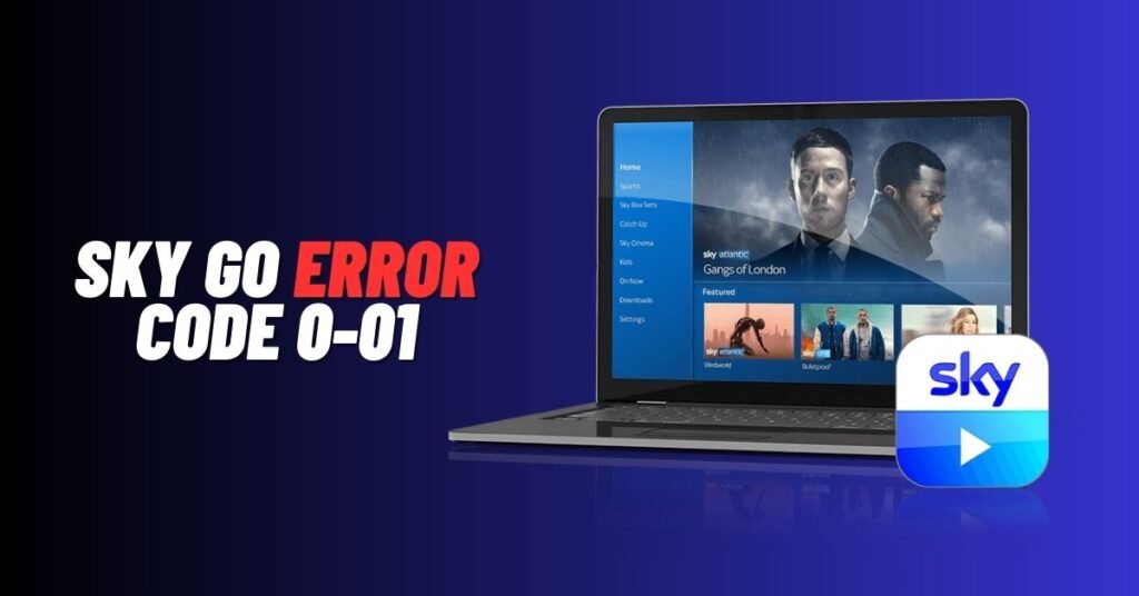 Fix Sky Go Error Code 0 01 2024 ViralTalky Fix Sky Go Error Code 0 01 2024 ViralTalky