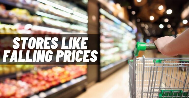 9 Best Stores like Falling Prices to Check Out! [2024] - ViralTalky