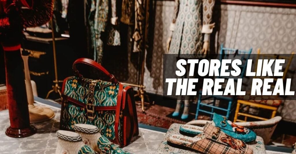 17 Top Stores like The Real Real to Check Out [2024] - ViralTalky