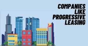 11 Best Companies Like Progressive Leasing & Alternatives [2024 ...
