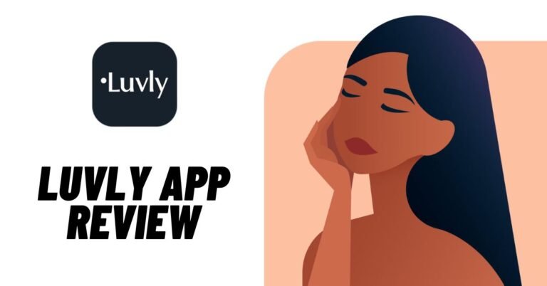 Luvly App Review: Is Luvly Effective? [2024] - ViralTalky