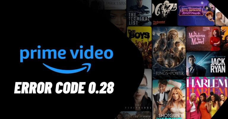 Prime Video Error Code 0.28 [How to Fix] - ViralTalky