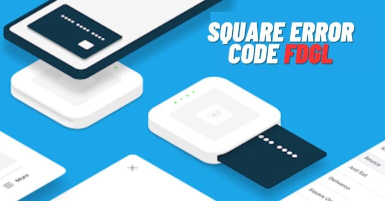 Square Error Code FDGL [Fix 2024] - ViralTalky