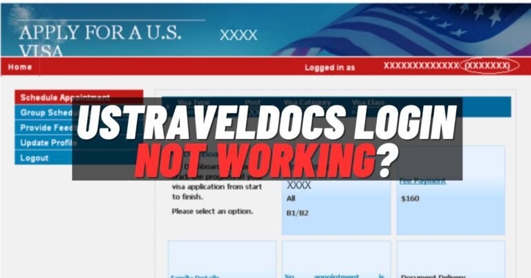 USTravelDocs Login Not Working? [How to Fix] - ViralTalky