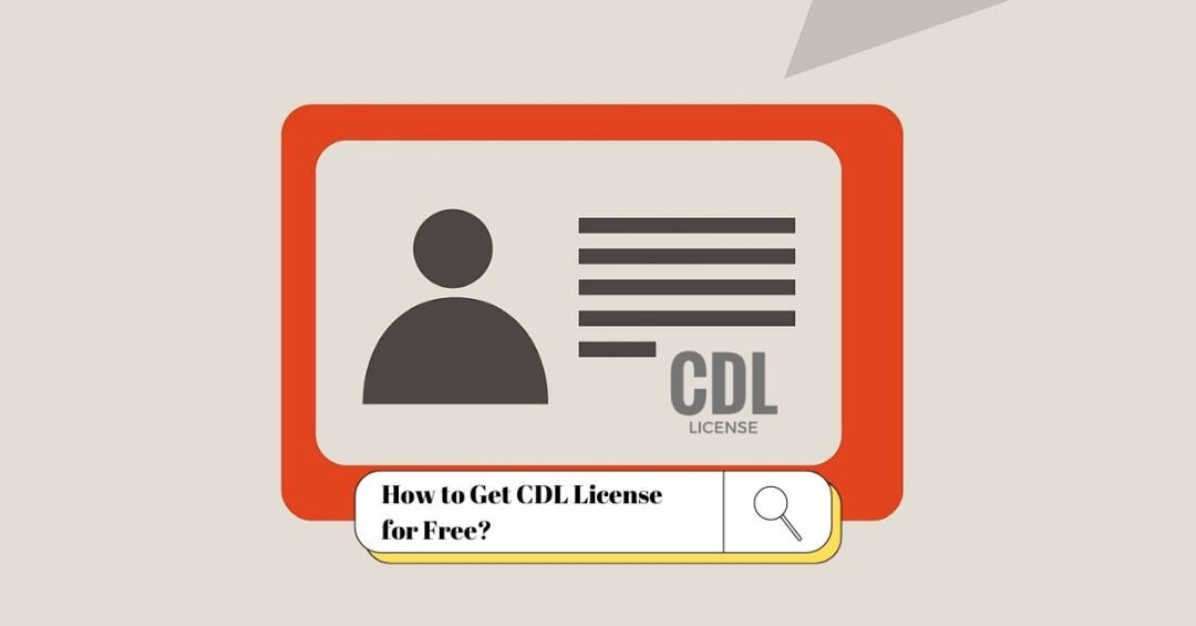 How to Get CDL License for Free? [2024] - ViralTalky