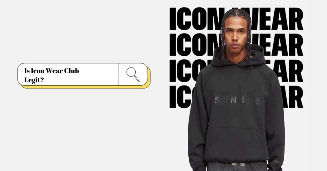 Is Icon Wear Club Legit? Here’s What You Need to Know [2024] - ViralTalky