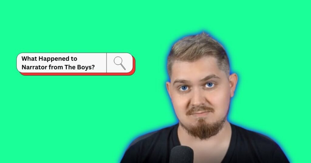 What Happened to Narrator from The Boys? [2024] - ViralTalky