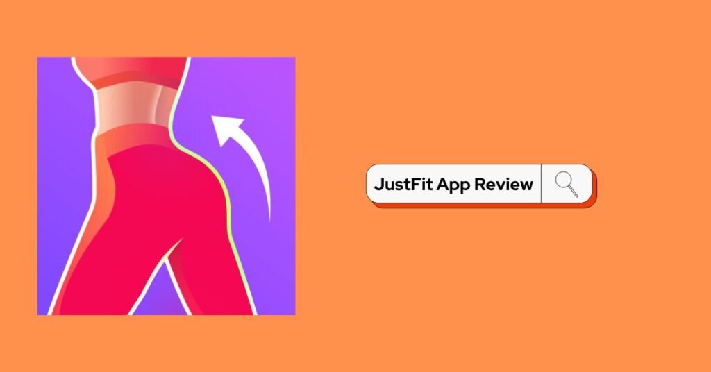 JustFit App Review: Is It Worth The Hype? - ViralTalky